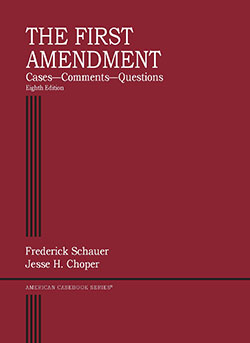 Schauer and Choper's The First Amendment, Cases, Comments, Questions ...